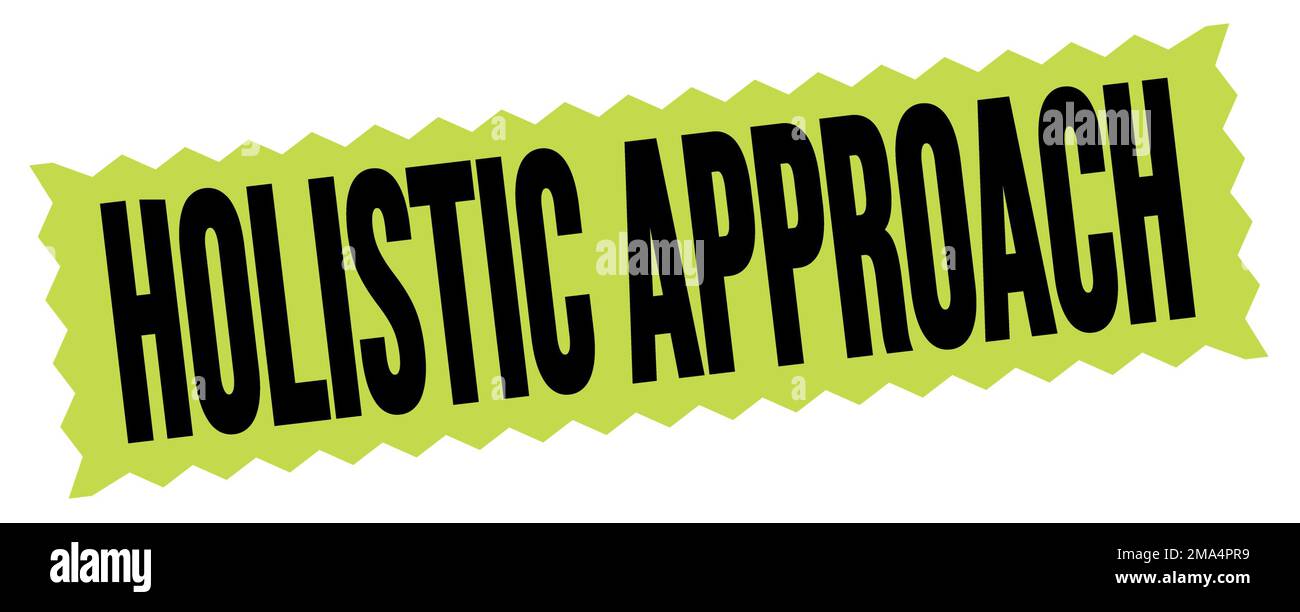 HOLISTIC APPROACH text written on green-black zig-zag stamp sign Stock ...