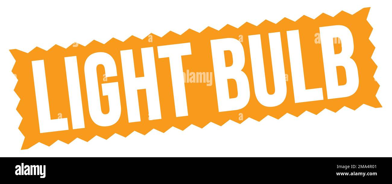 LIGHT BULB text written on orange zig-zag stamp sign Stock Photo - Alamy