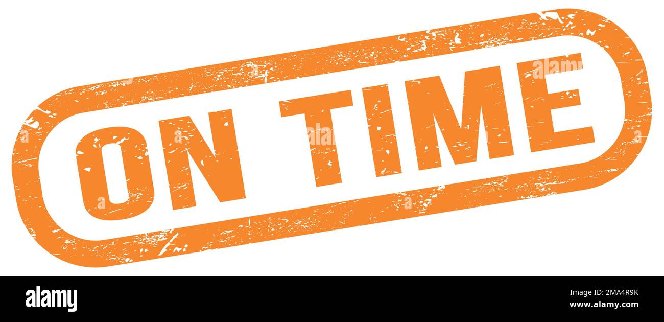 ON TIME, text on orange rectangle stamp sign Stock Photo - Alamy
