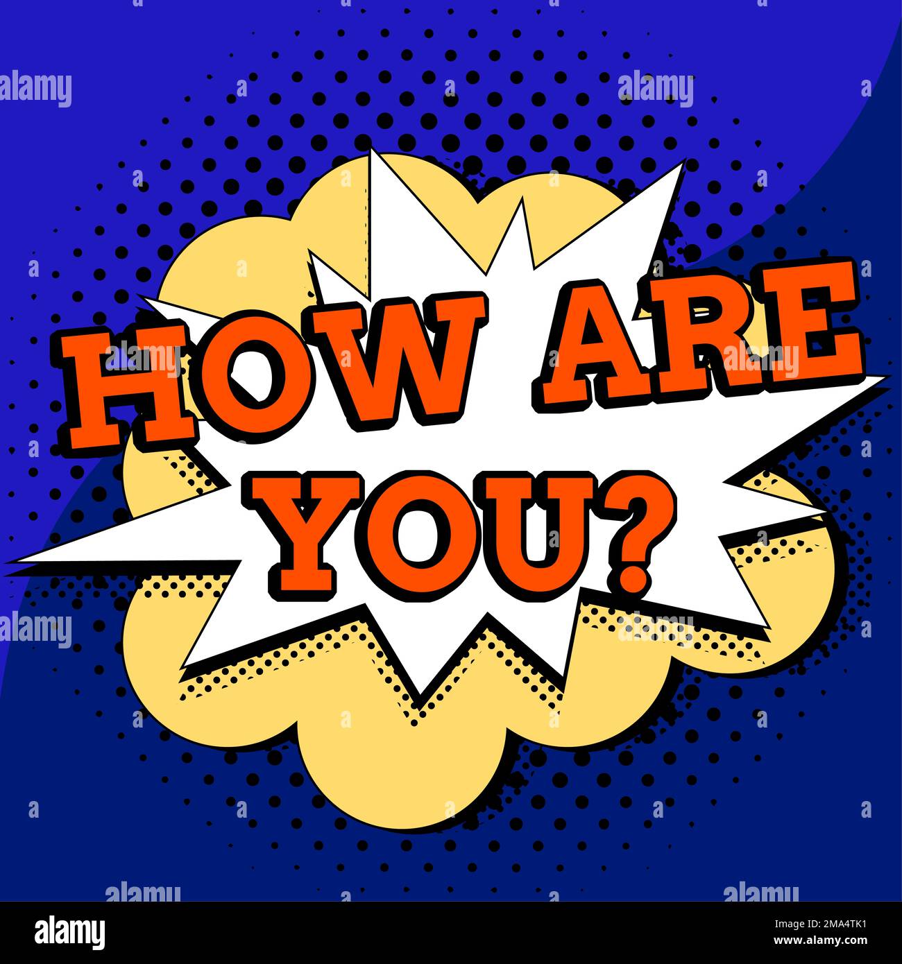 Conceptual caption How Are You. Word for Your Health status Asking ...