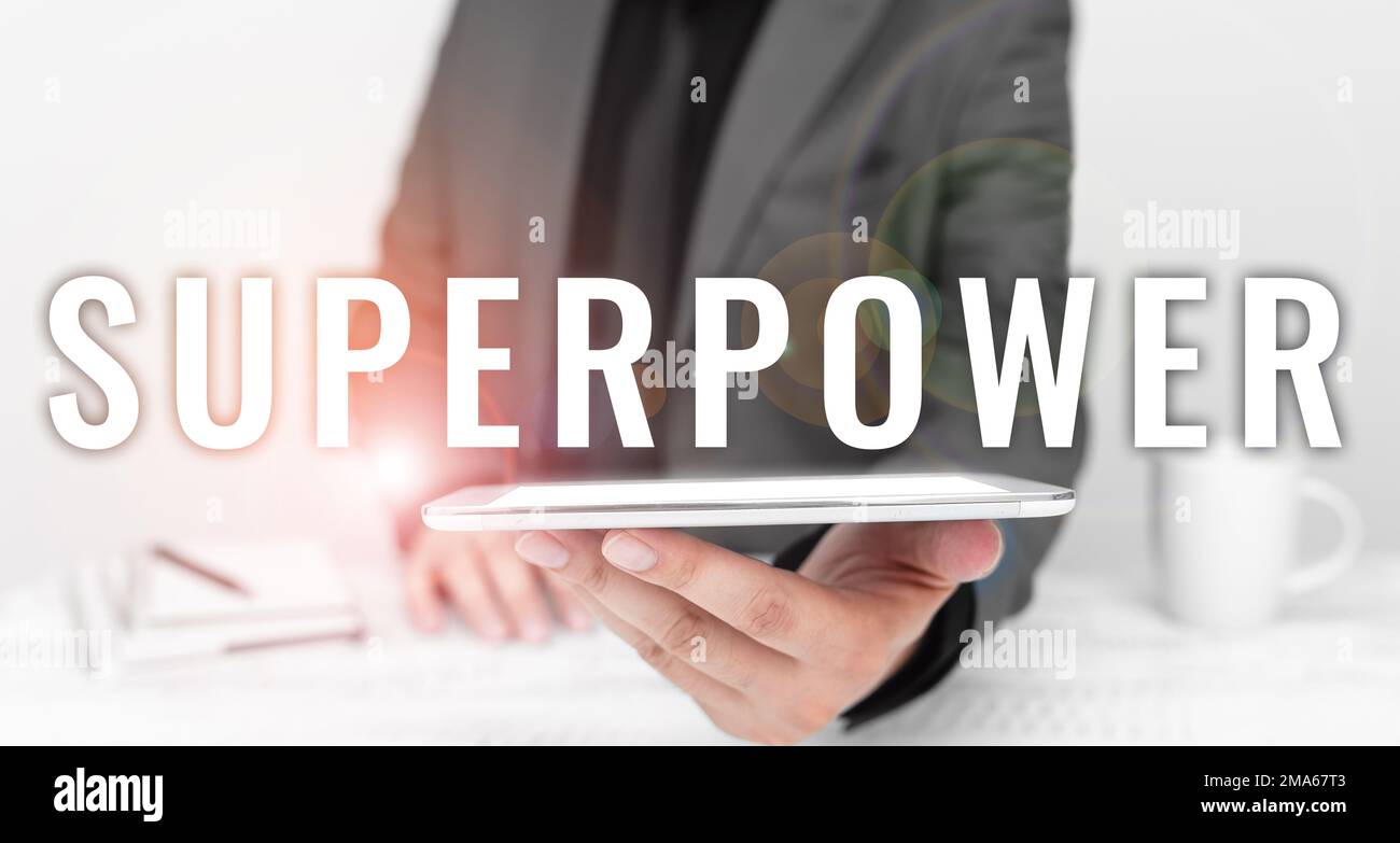 Inspiration showing sign Superpower. Business showcase a power or ...