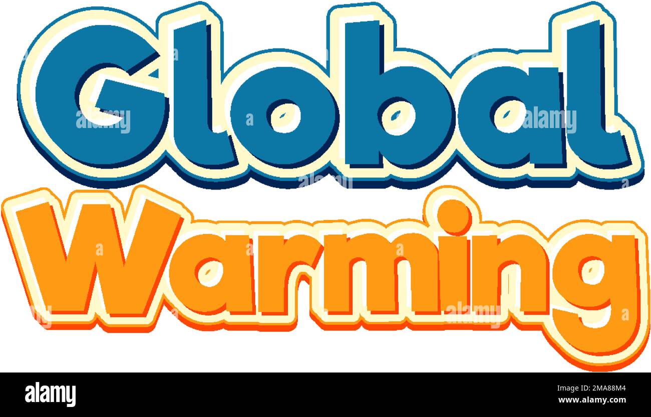 Global warming text for banner or poster design illustration Stock ...