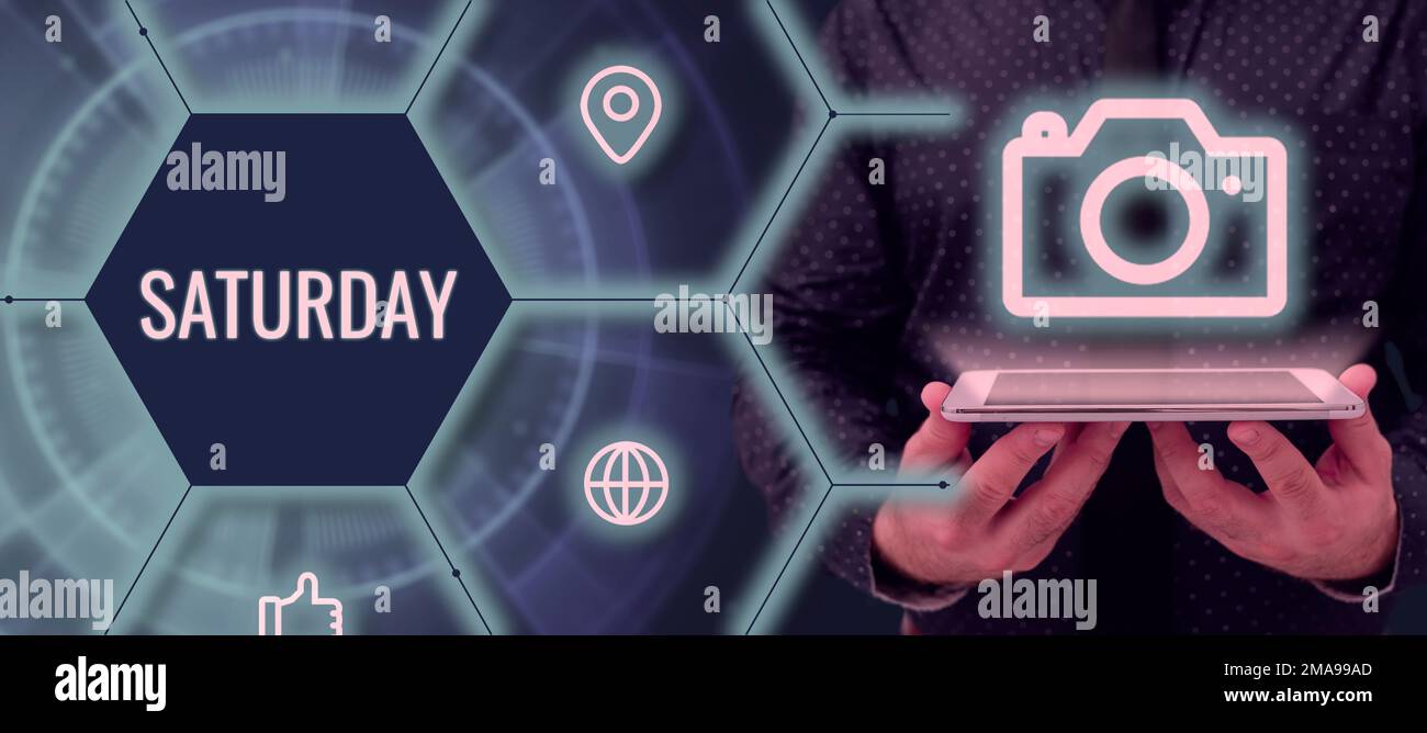 Conceptual caption Saturday. Business concept First day of the weekend ...