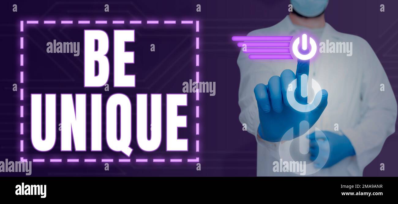 Handwriting text Be Unique. Business showcase being the only one of its ...