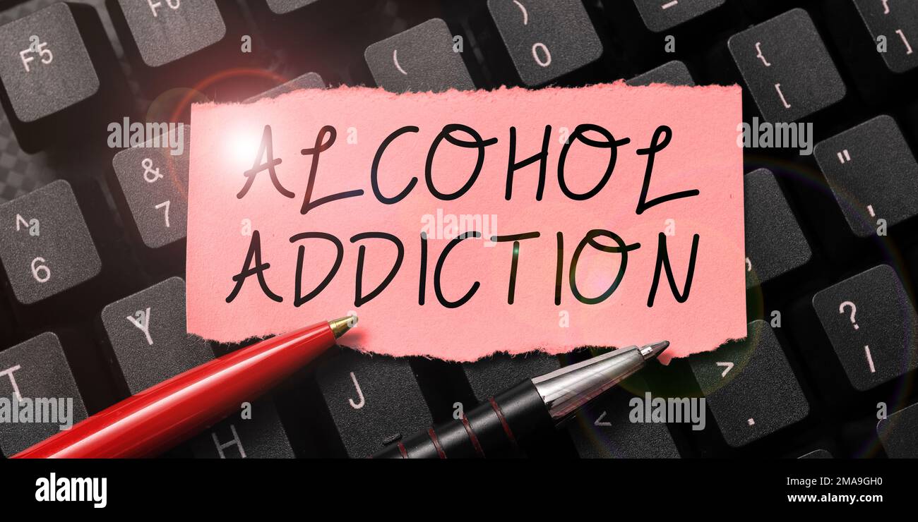 Writing displaying text Alcohol Addiction. Word for characterized by ...