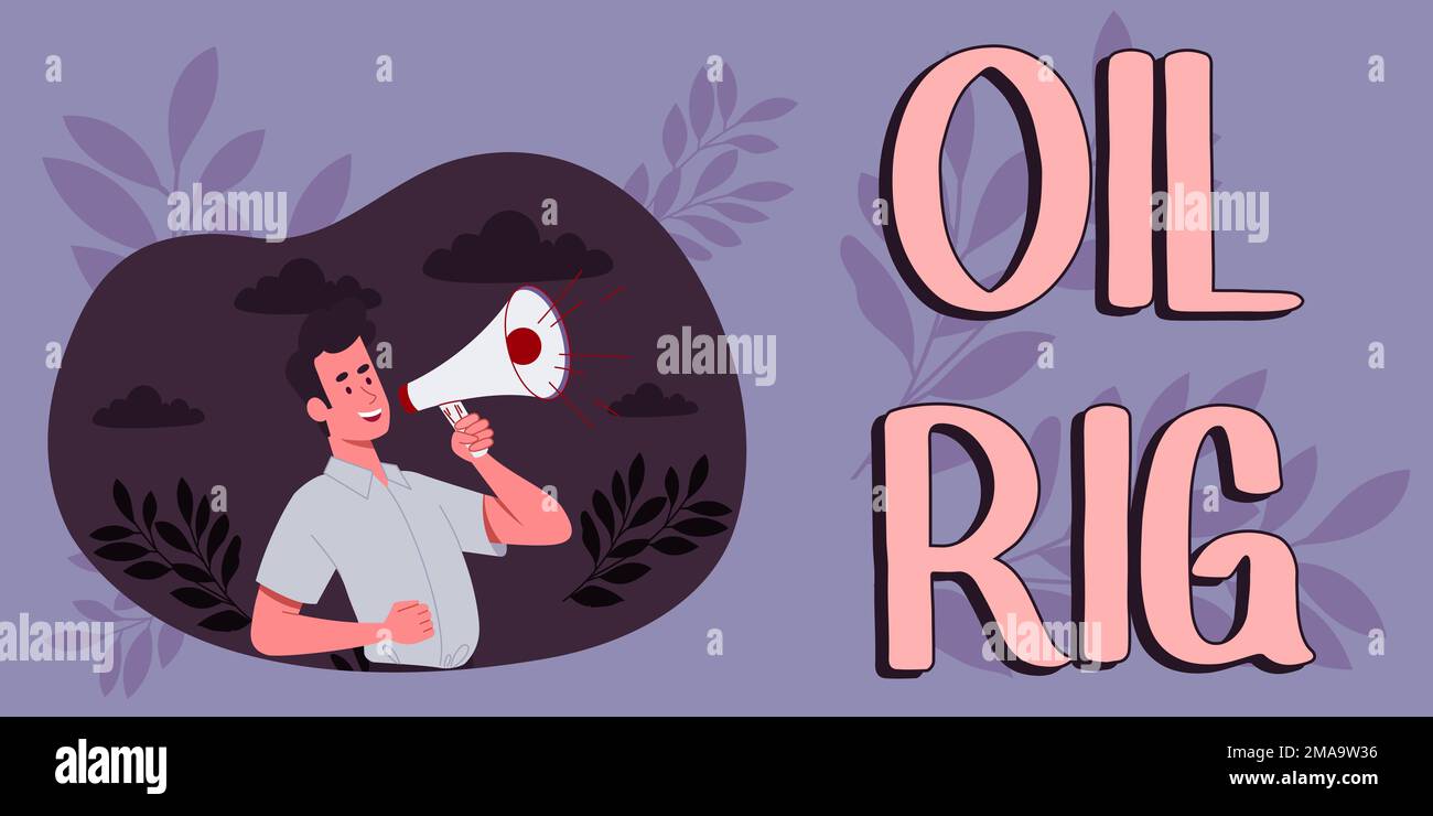 Text showing inspiration Oil Rig. Word Written on large structure with ...