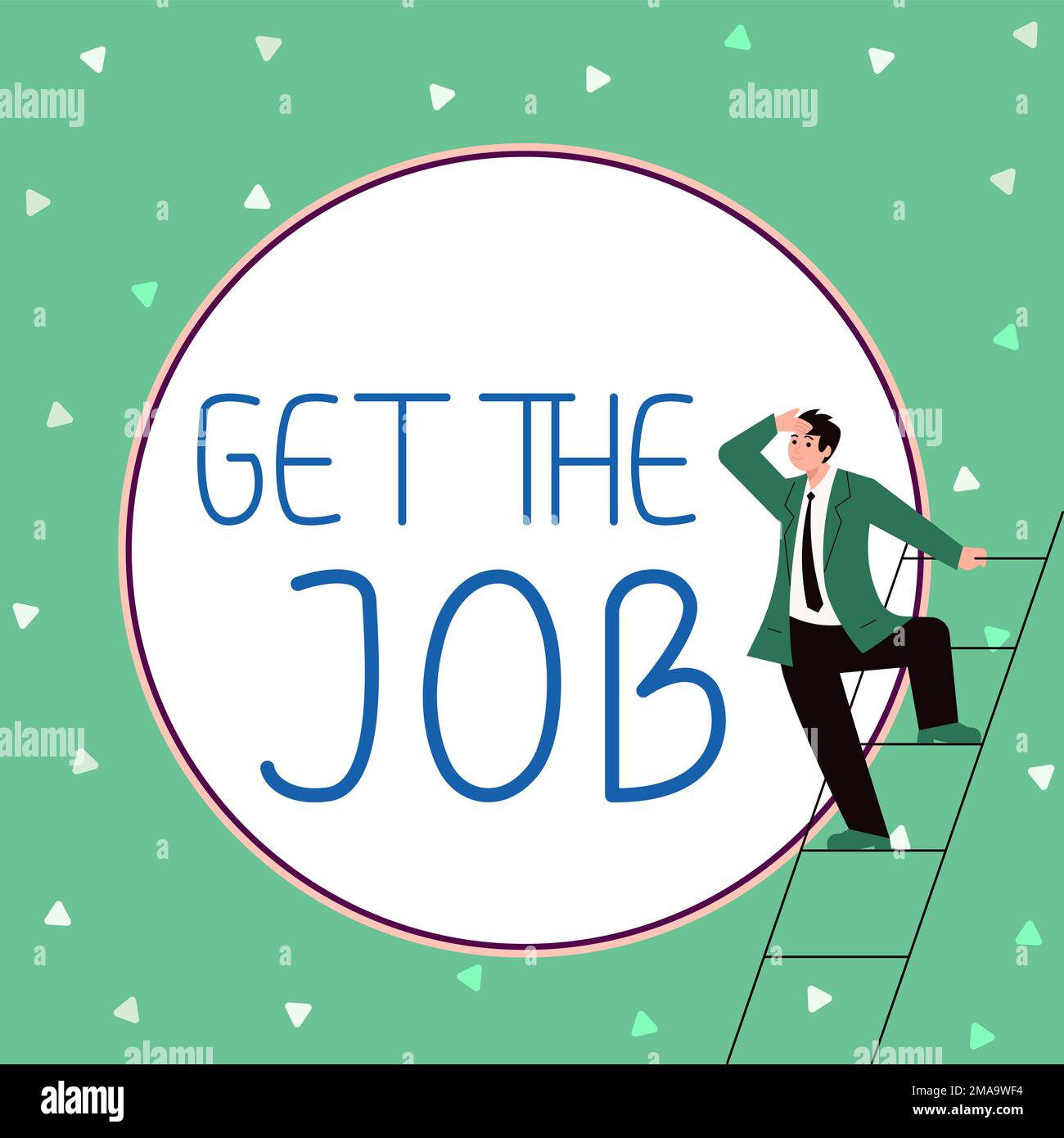 Text caption presenting Get The Job. Business overview Obtain position ...
