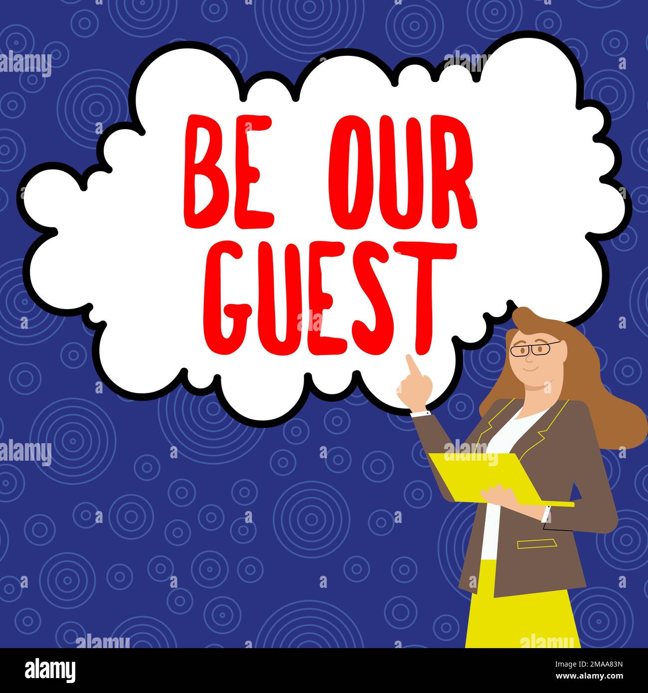 Hand writing sign Be Our Guest. Business approach You are welcome to ...