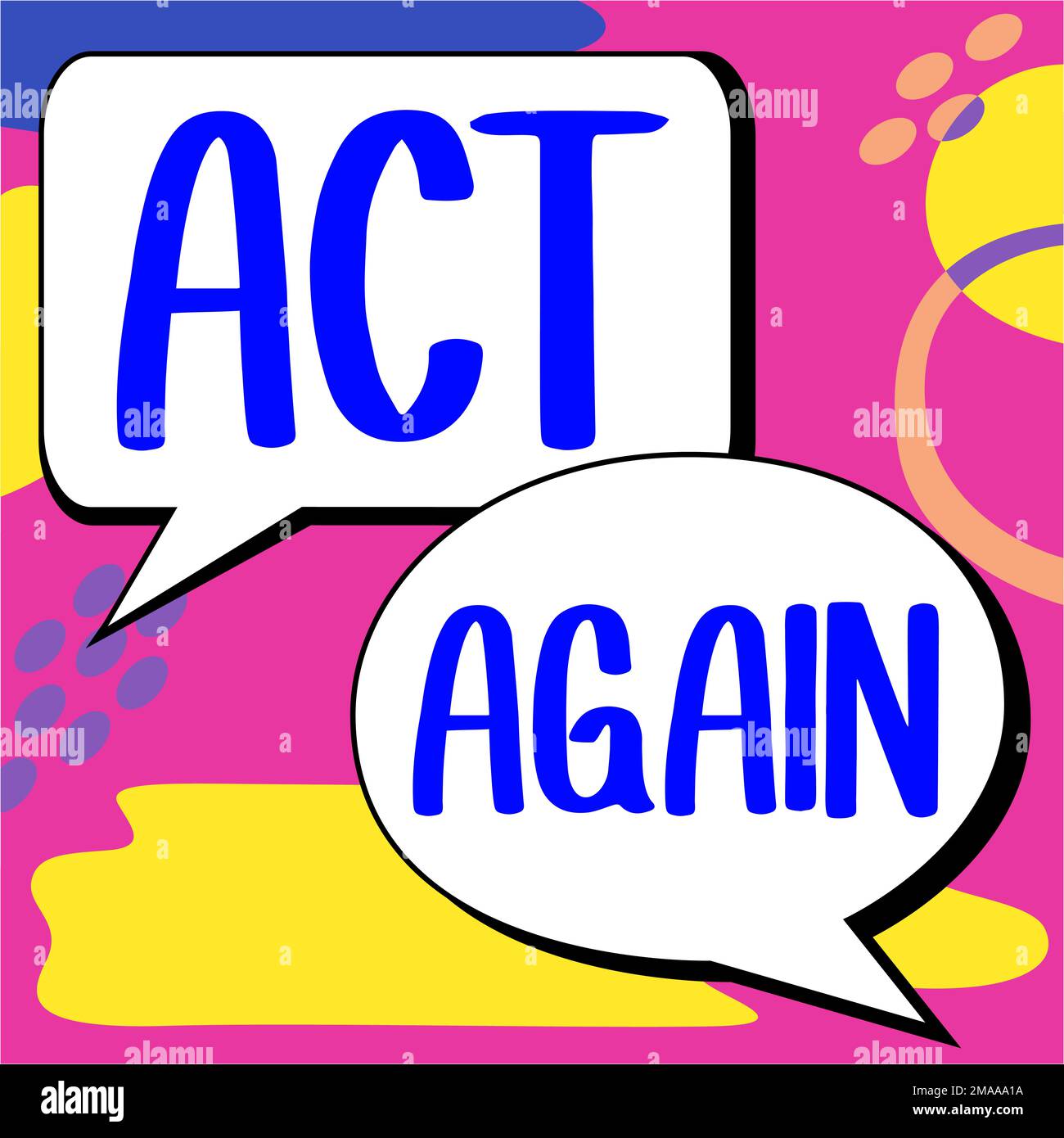 Conceptual display Act Again. Word Written on do something for a ... Conceptual display Act Again. Word Written on do something for a ...