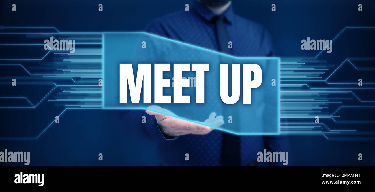 Hand writing sign Meet Up. Concept meaning Informal meeting gathering ...