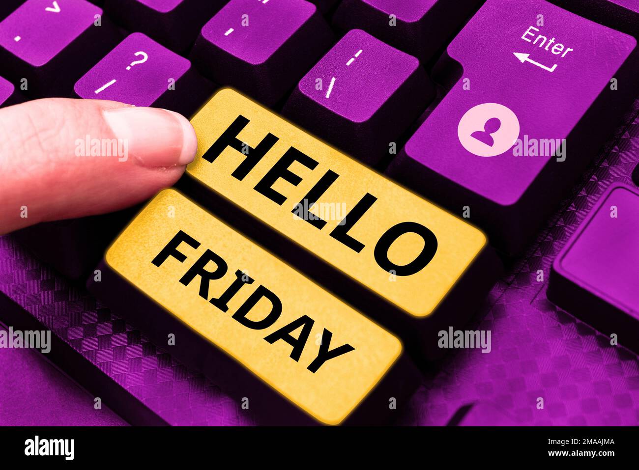 Sign displaying Hello Friday. Conceptual photo Greetings on Fridays ...