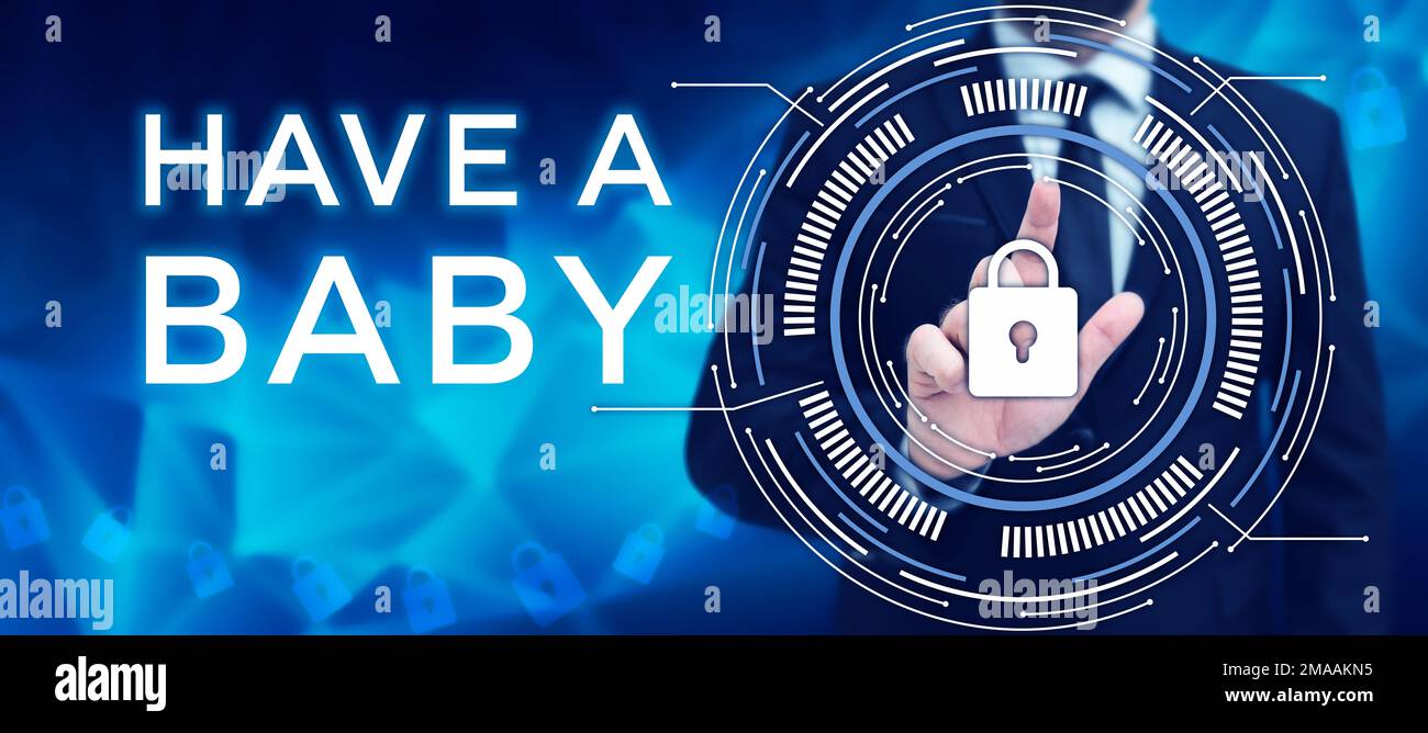 Hand writing sign Have A Baby. Word Written on parents are expecting or ...