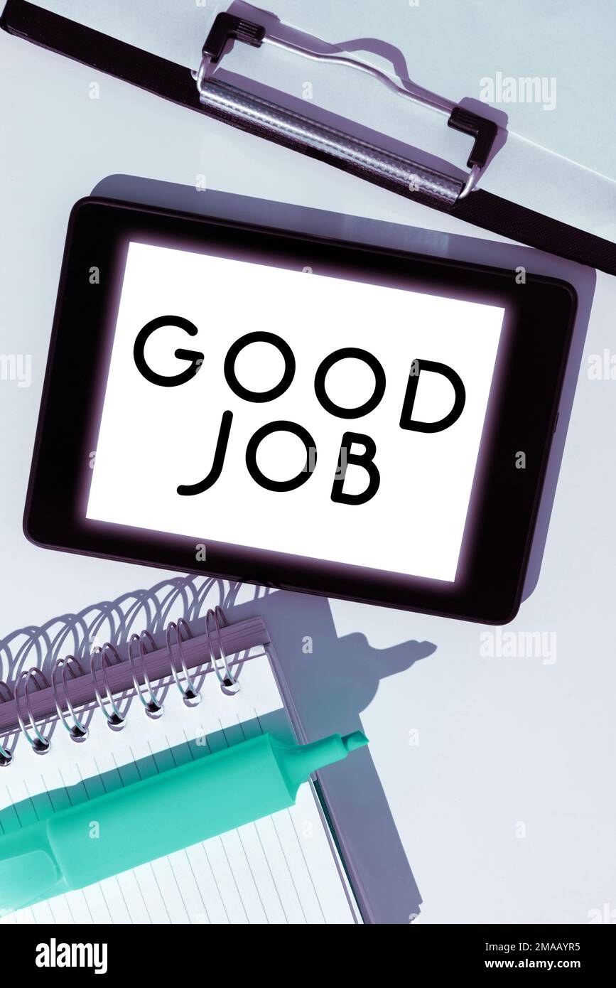Text sign showing Good Job. Conceptual photo encourage someone for his ...