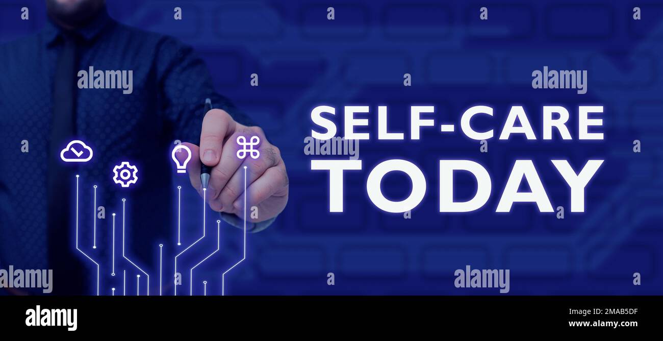 Hand writing sign Self Care Today. Concept meaning the practice of ...