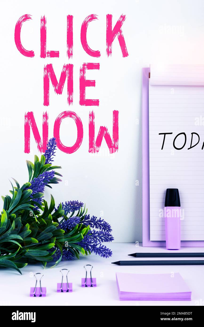 Hand writing sign Click Me Now. Business showcase asking to press the ...