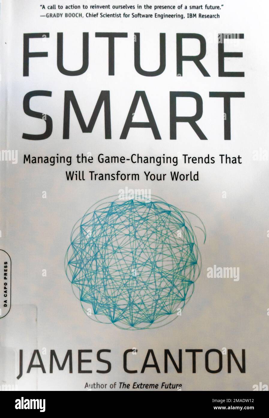Future Smart: Managing the Game-Changing Trends that Will Transform ...