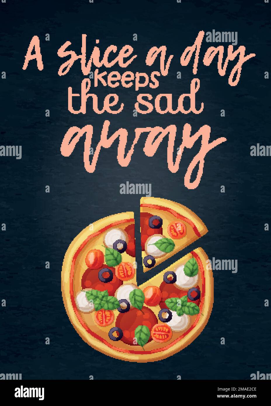 Food quote A Slice A Day Keeps The Sad Away with pizza icon. Cartoon ...