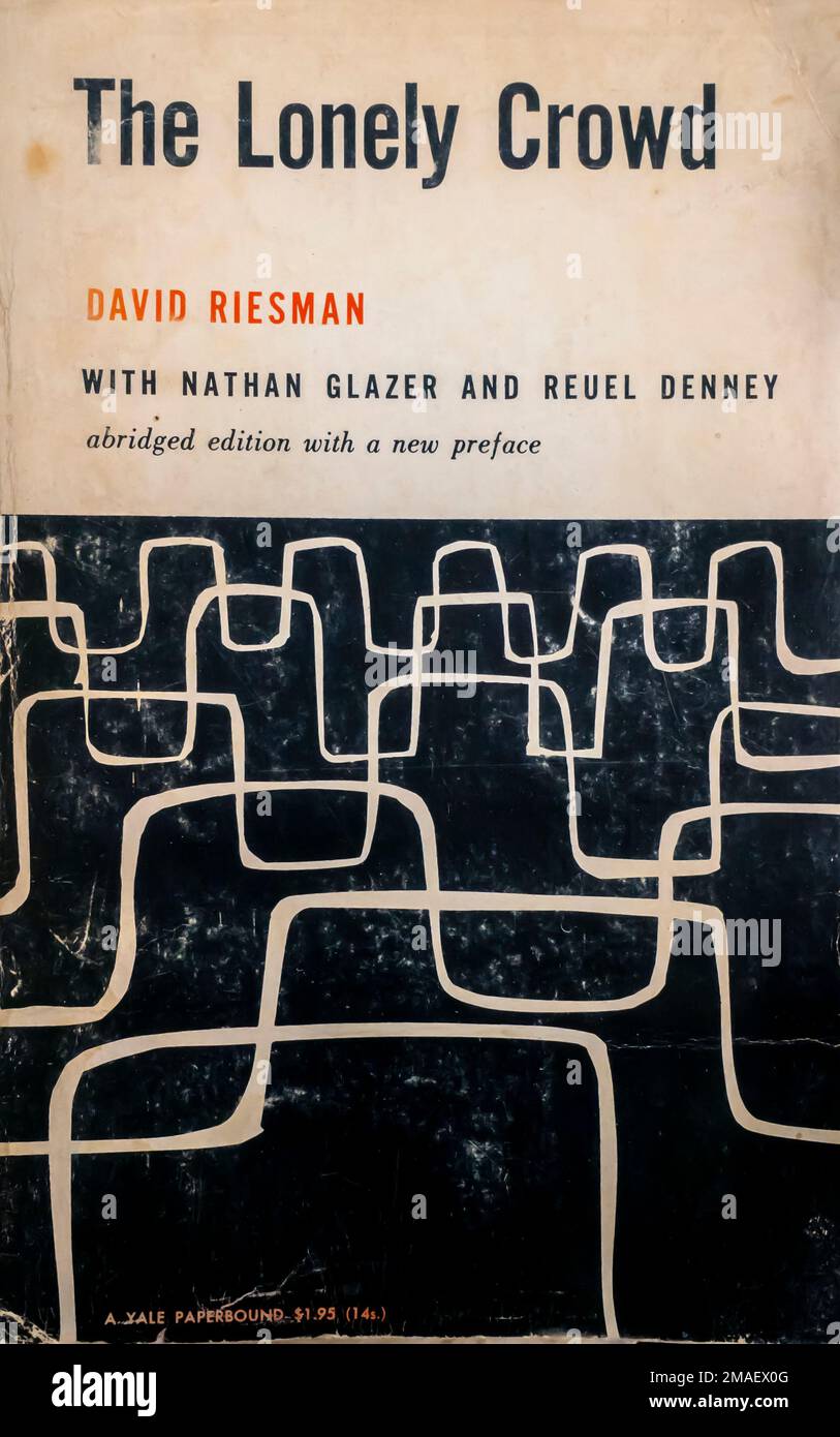 The Lonely Crowd Book by David Riesman 1950 Stock Photo - Alamy