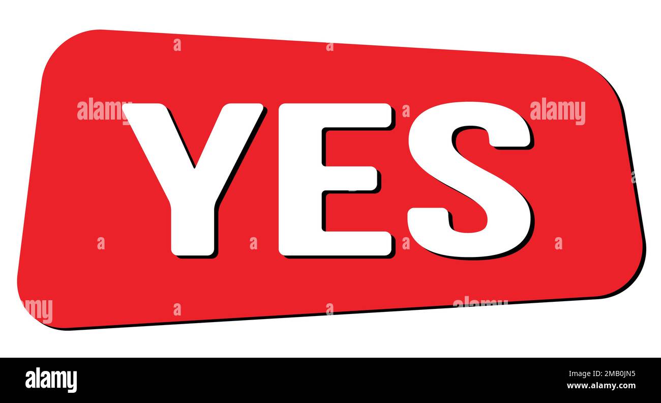 YES text written on red trapeze stamp sign Stock Photo - Alamy