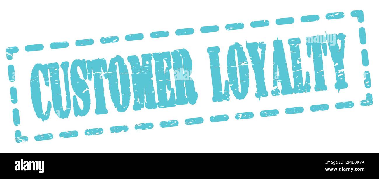 CUSTOMER LOYALTY text written on blue dash stamp sign Stock Photo - Alamy