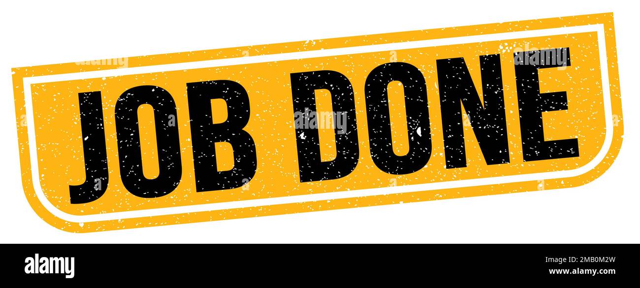 Job done stamp hi-res stock photography and images - Alamy