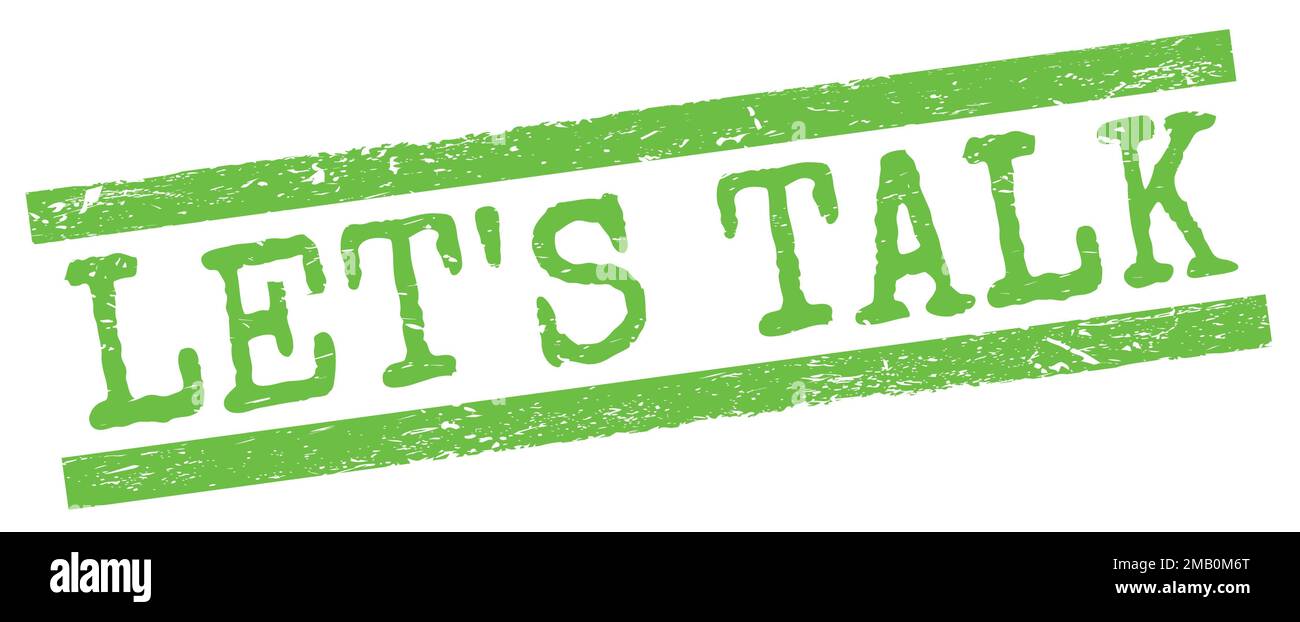 LET'S TALK text written on green grungy lines stamp sign Stock Photo ...