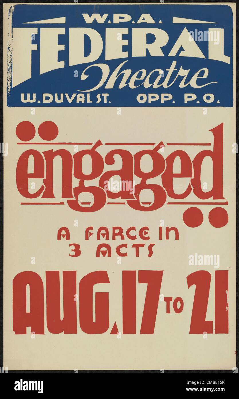 Engaged, [193-]. 'W.P.A. Federal Theatre W. Duval St. - "engaged" - A ...