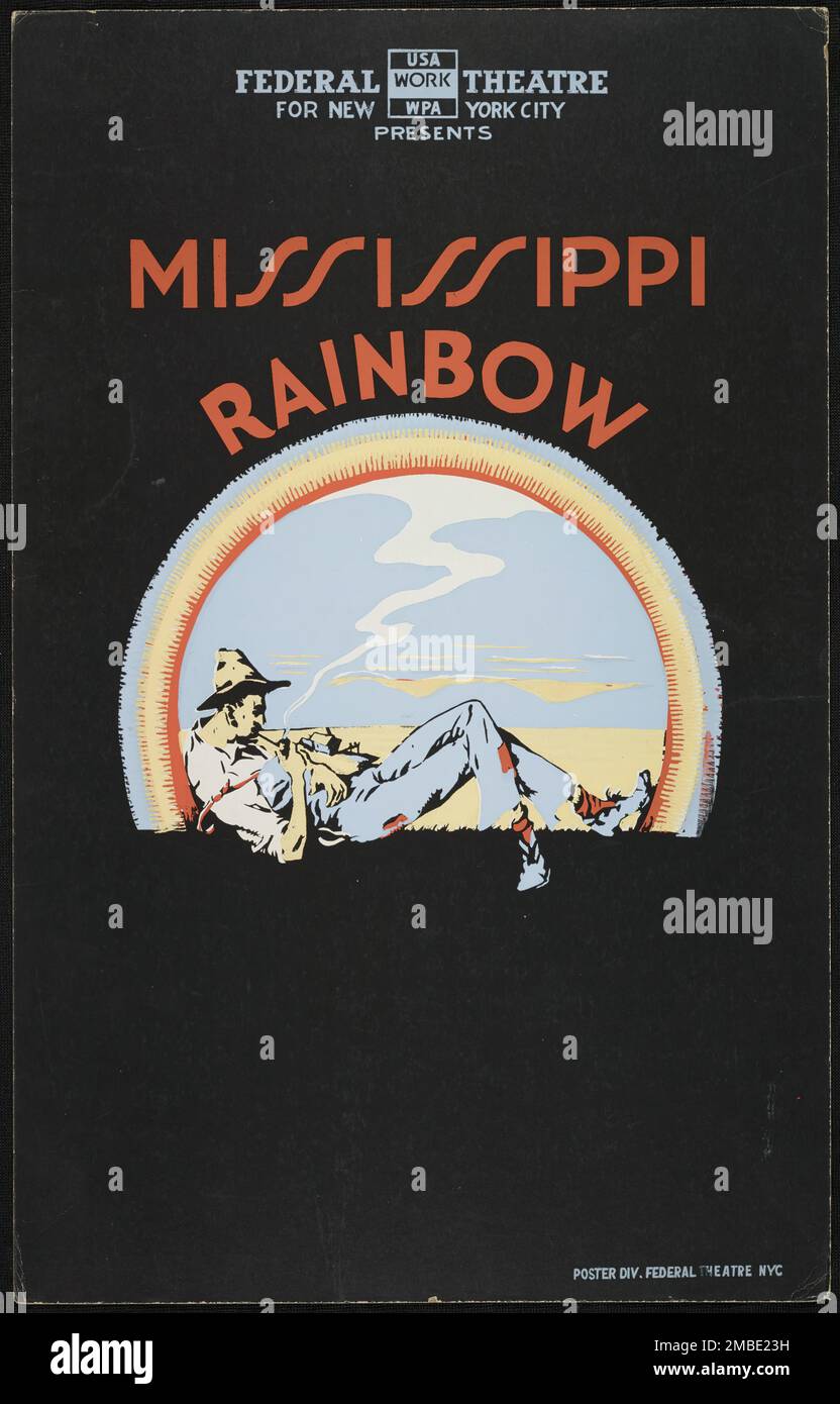 Mississippi Rainbow, New York City, [193-]. The Federal Theatre Project ...