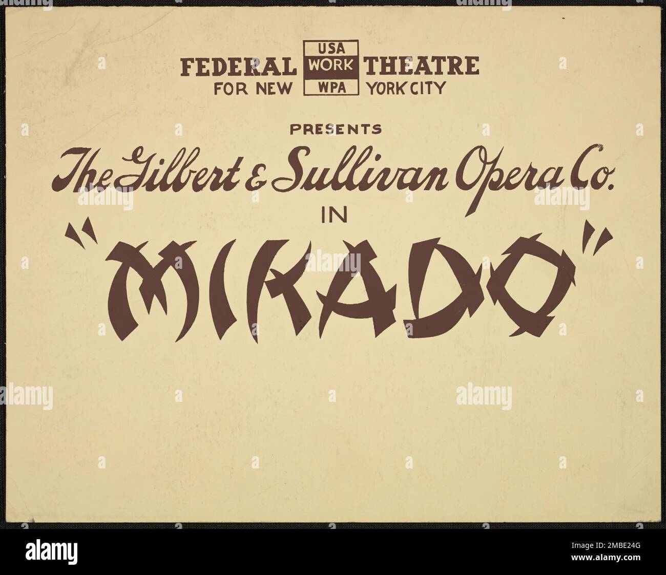 Mikado, [193-]. 'Federal Theatre for New York City Presents - The Gilbert & Sullivan Opera Co ...