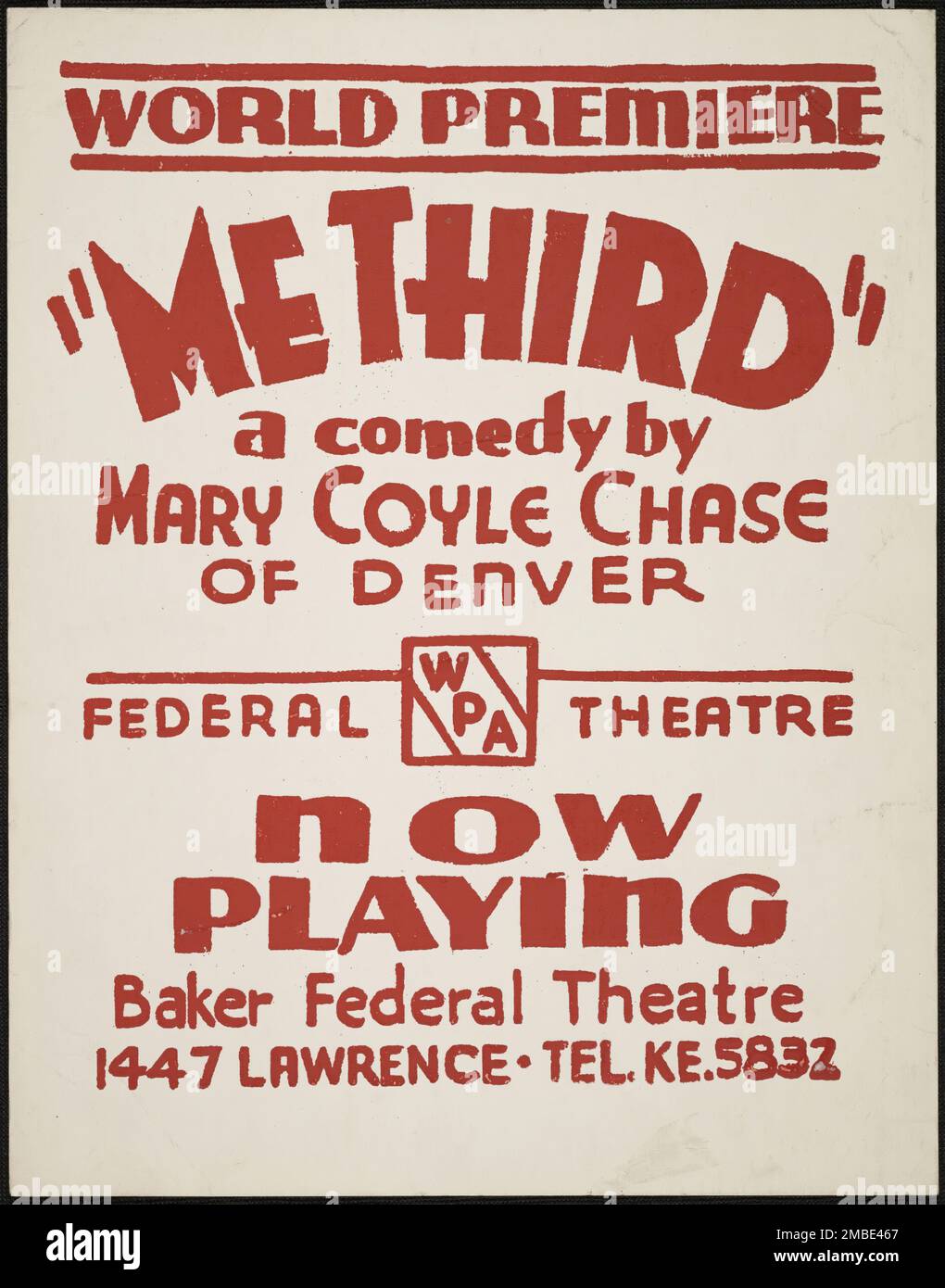 Me Third, Denver, 1936. 'World Premiere - A Comedy by Mary Coyle Chase ...