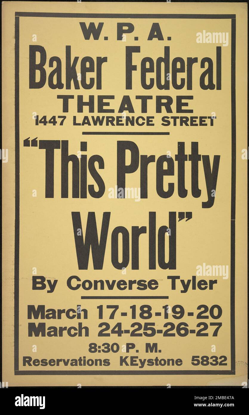 This Pretty World, Denver, 1938. 'W.P.A. Baker Federal Theatre..."This ...