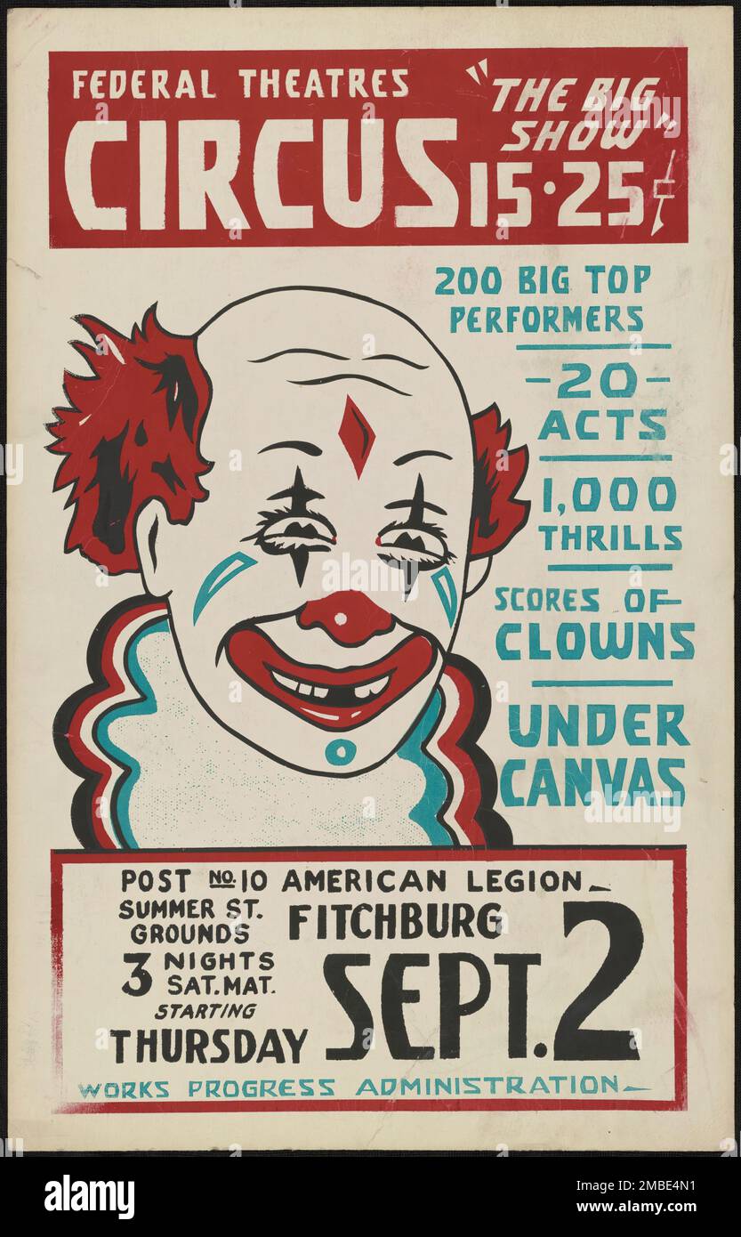Circus, Fitchburg, MA, [193-]. 'Federal Theatres Circus - "The Big Show ...