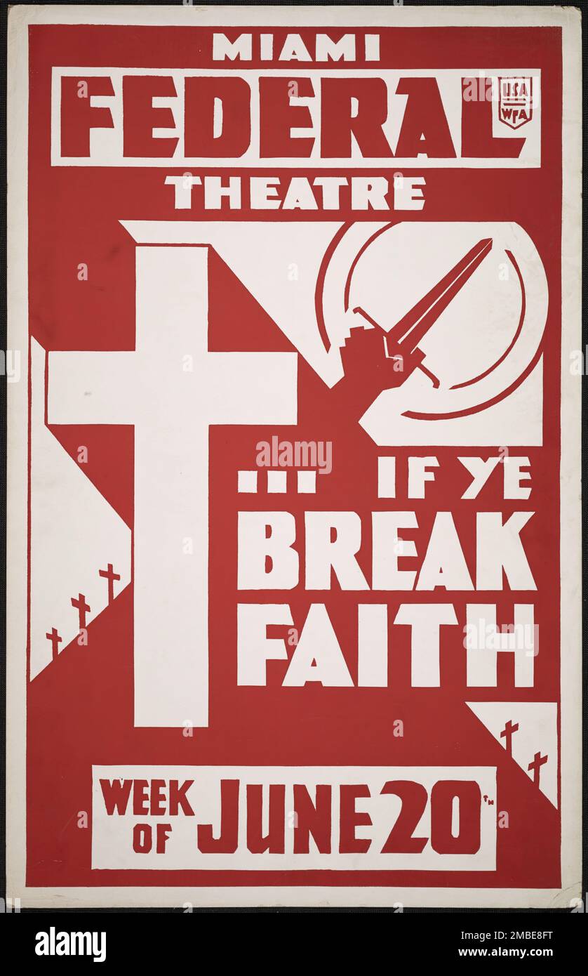 If Ye Break Faith, Miami, FL, 1938. 'Miami Federal Theatre...If Ye ...