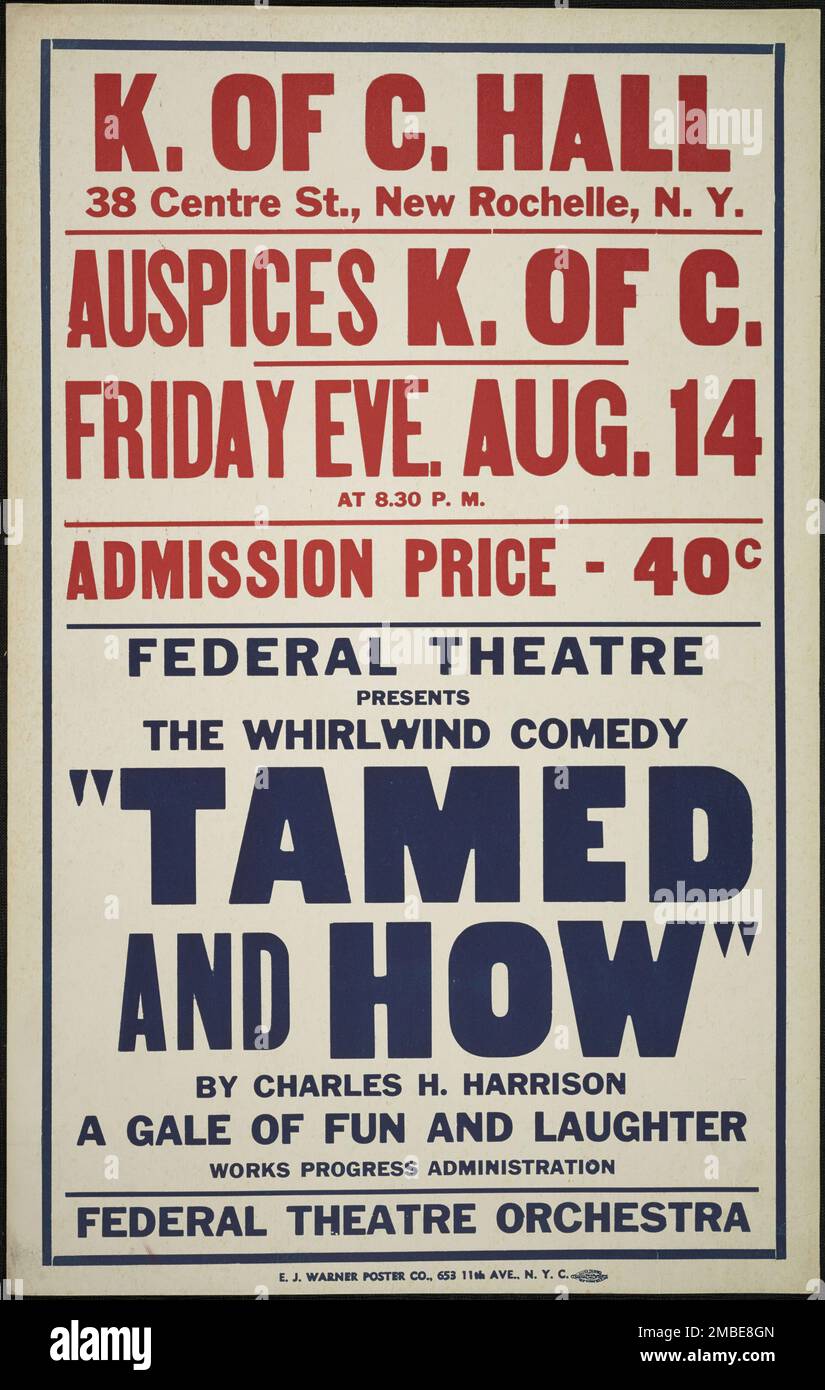 Tamed and How, New Rochelle, NY, [193-]. The Federal Theatre Project ...