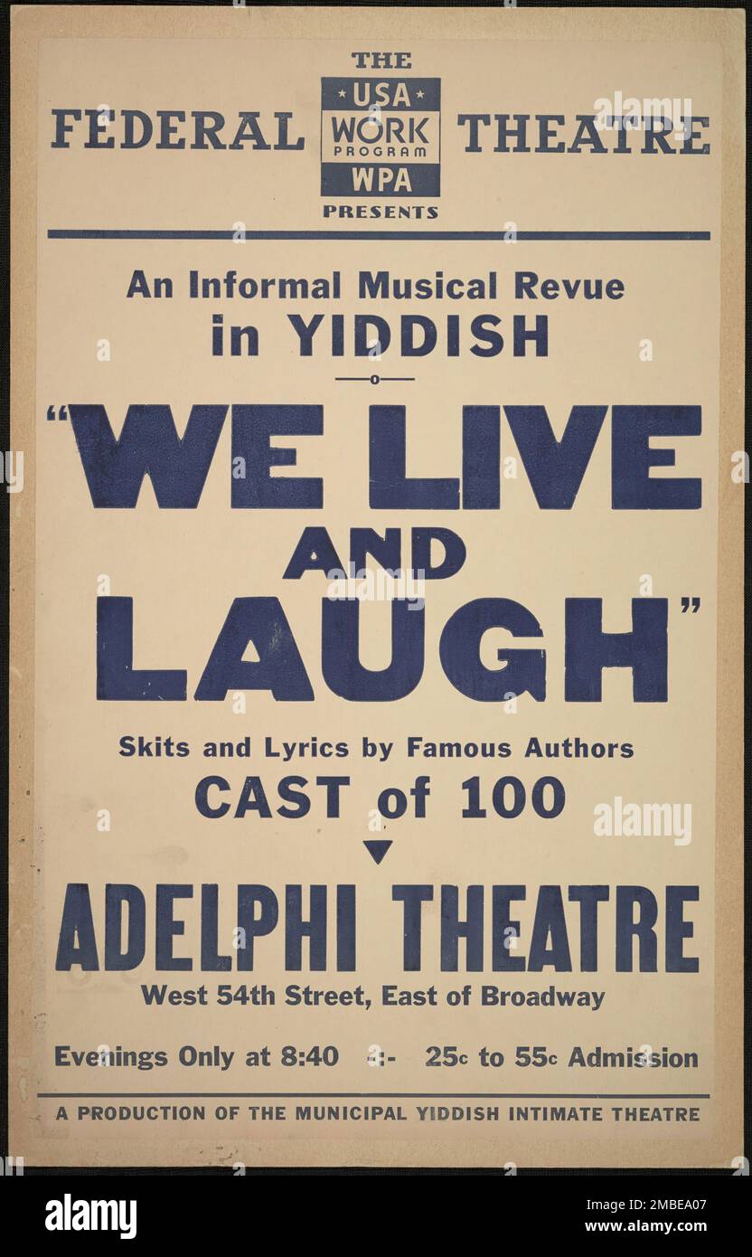 We Live and Laugh, New York, [1930s]. The Federal Theatre Project ...