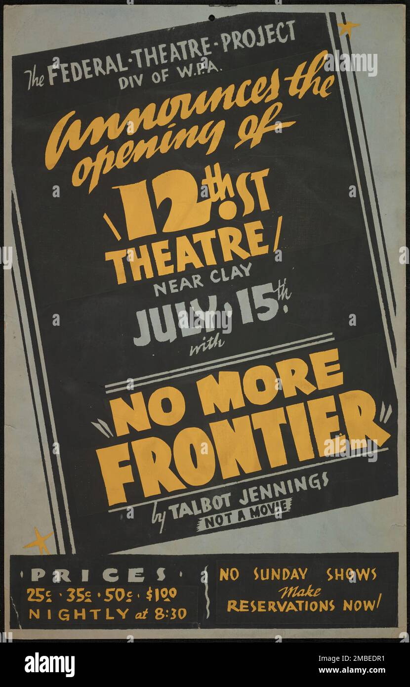 No More Frontier, San Francisco, 1938. 'The Federal Theatre Project ...