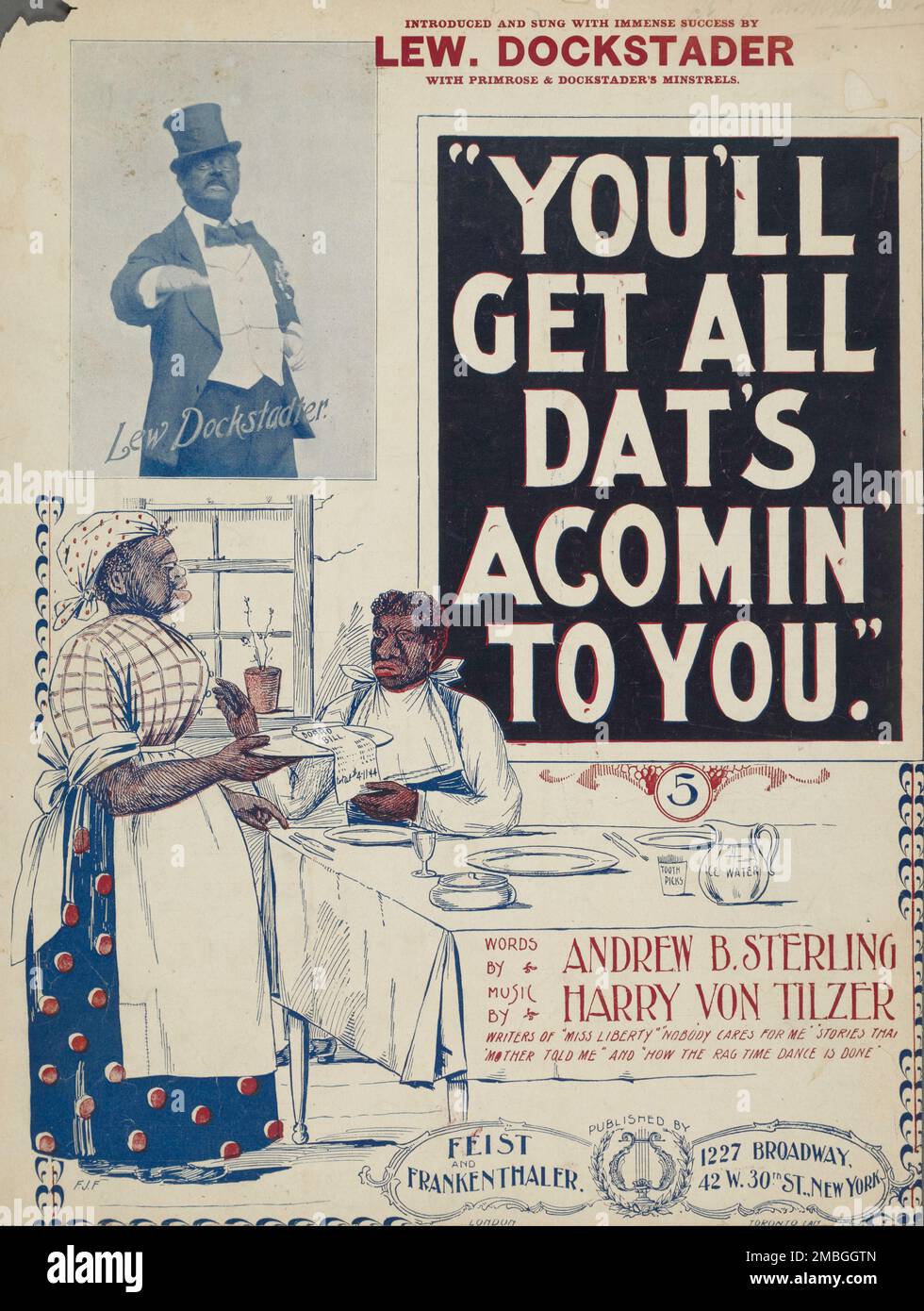 'You'll get all dat's acomin' to you', 1898. 'Introduced and sung with ...