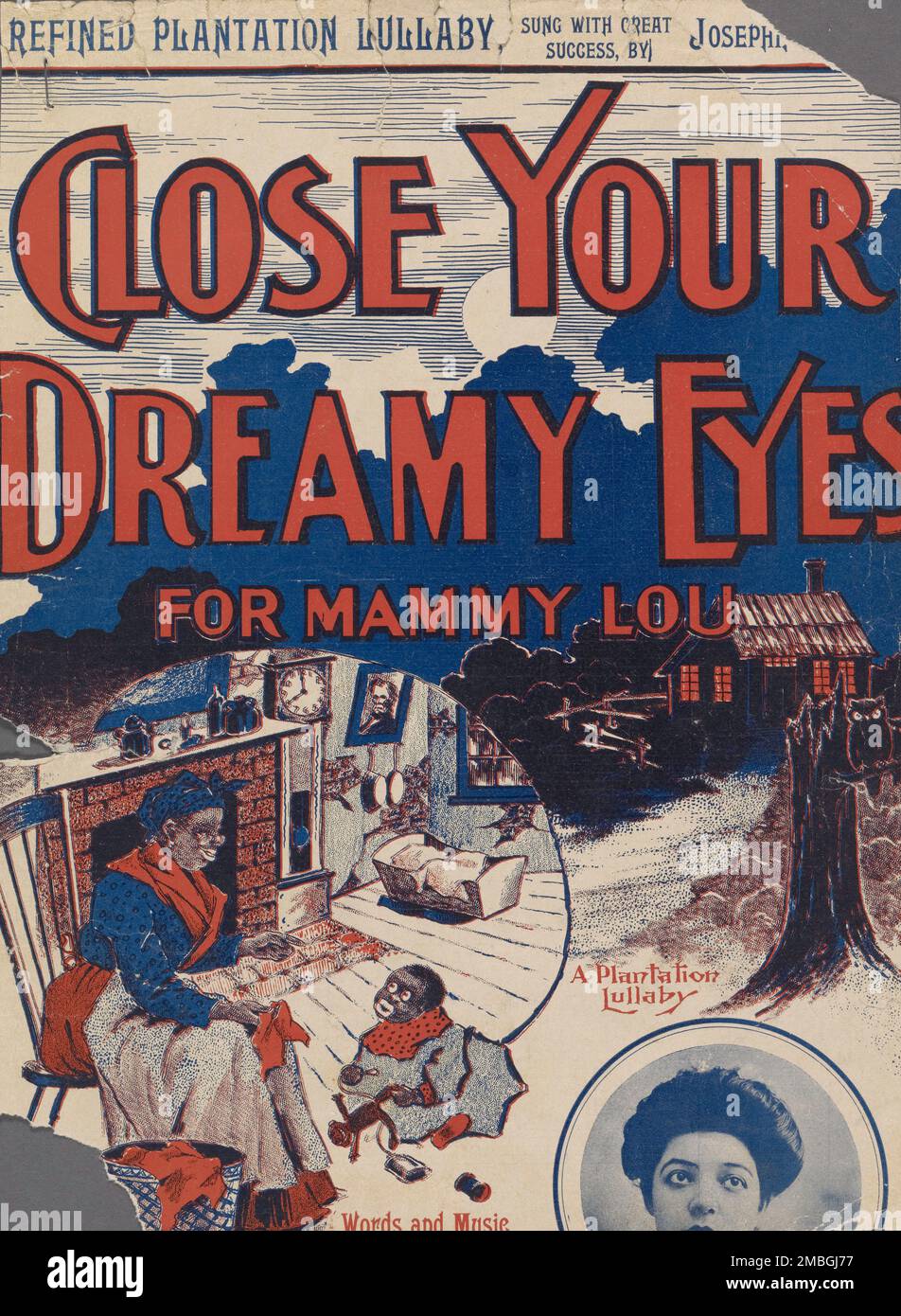 'Close your dreamy eyes (for Mammy Lou)', 1901. 'Refined plantation ...