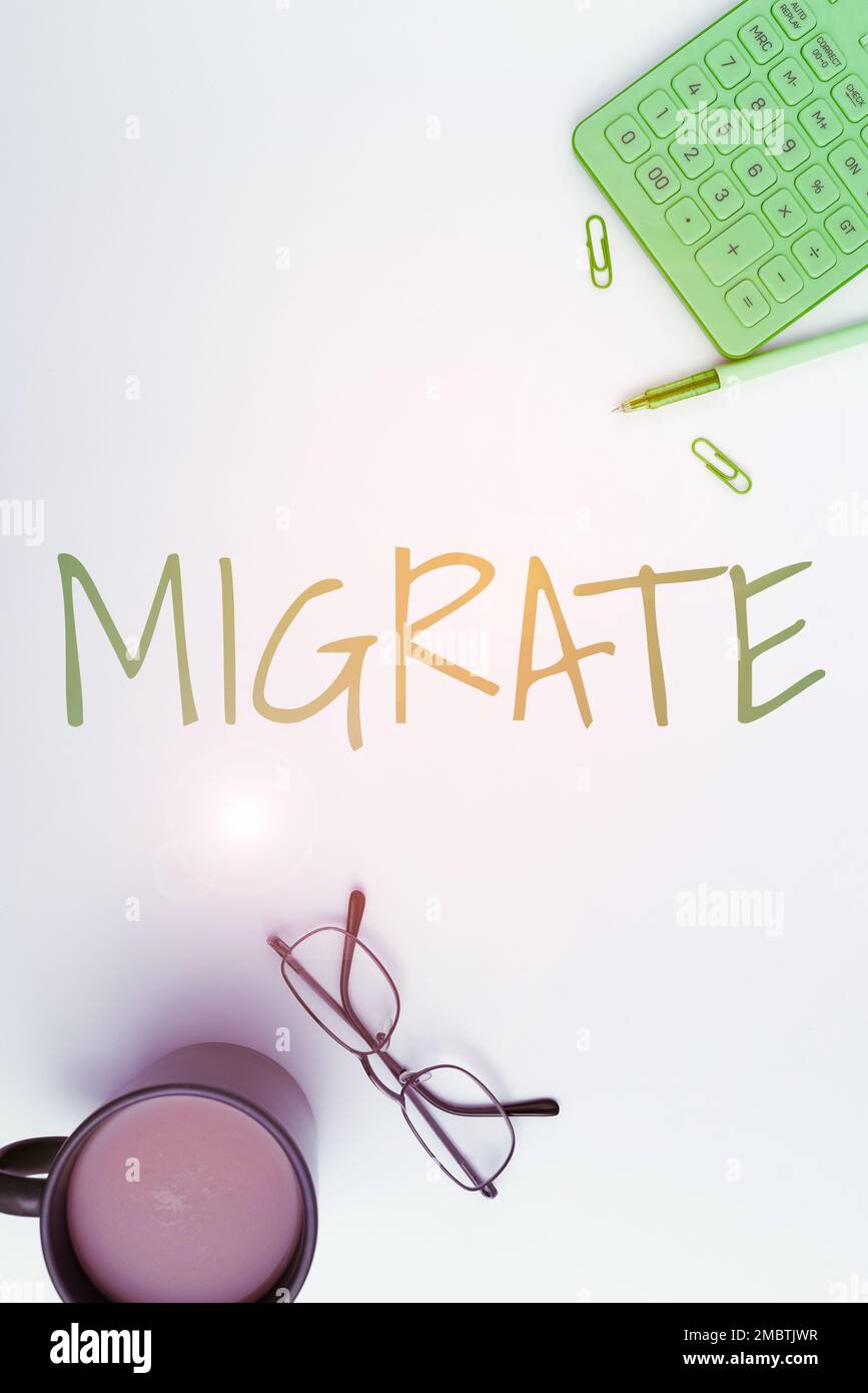 Text caption presenting Migrate. Word Written on to move or travel from ...