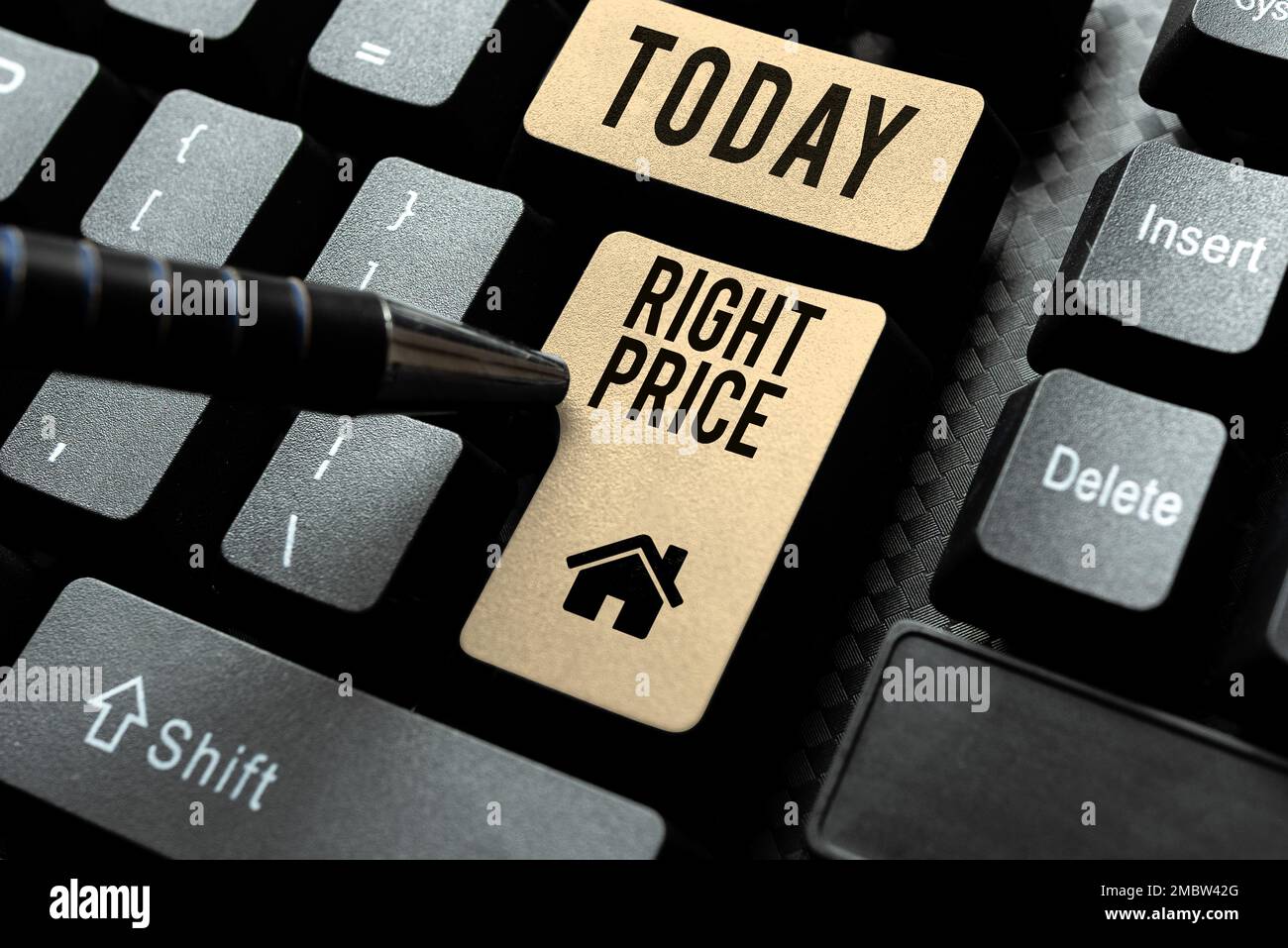 Sign displaying Right Price. Business idea the amount of money that it ...