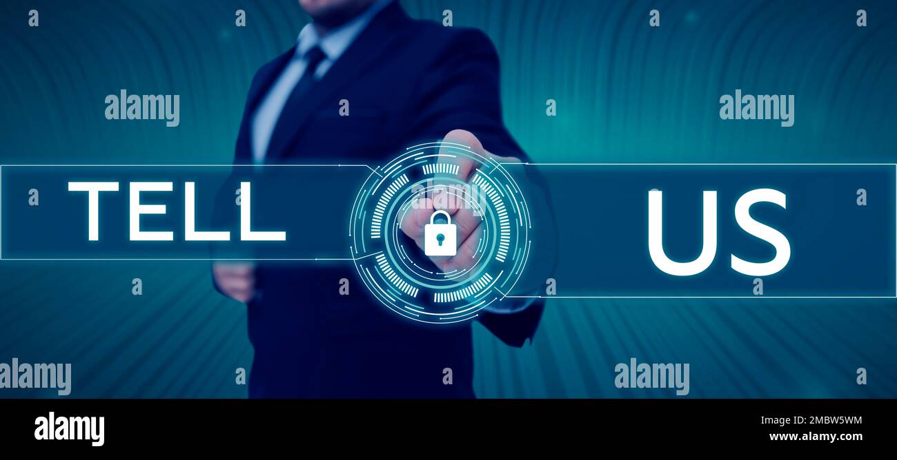 Conceptual display Tell Us. Word for Telling your personal background ...