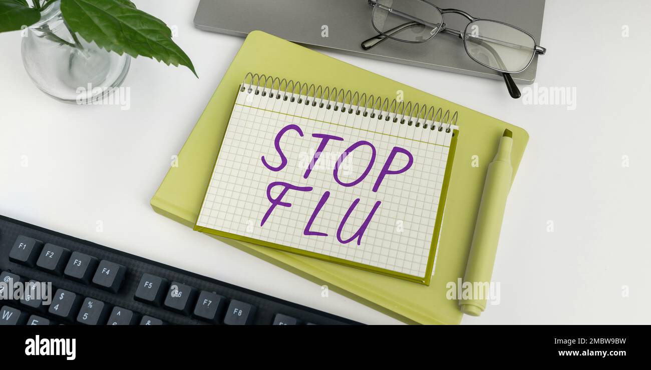 Text sign showing Stop Flu. Conceptual photo Treat the contagious ...