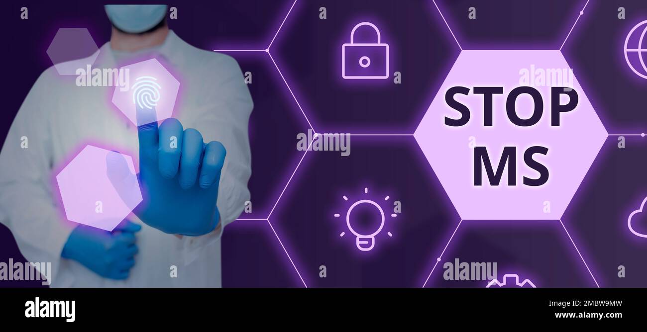 Text sign showing Stop Ms. Concept meaning prevent disease marked by ...