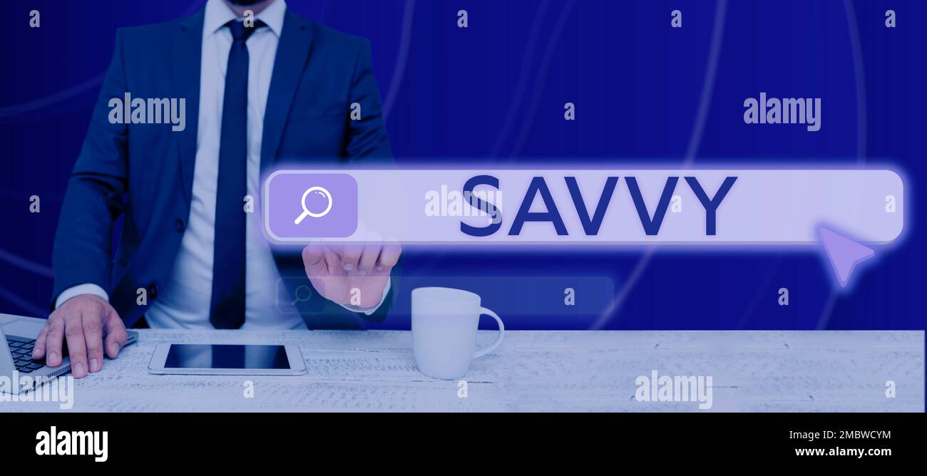 Handwriting text Savvy. Business showcase having perception ...