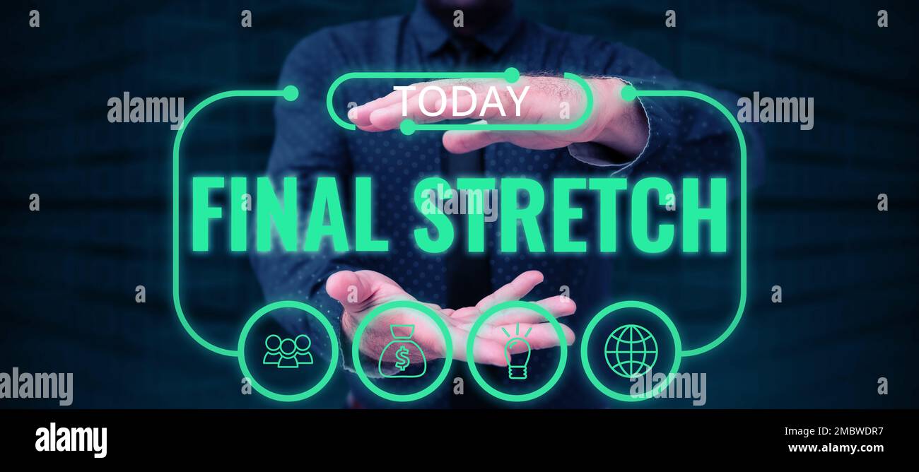 Conceptual display Final Stretch, Business overview Last Leg Concluding Round Ultimate Stage ...