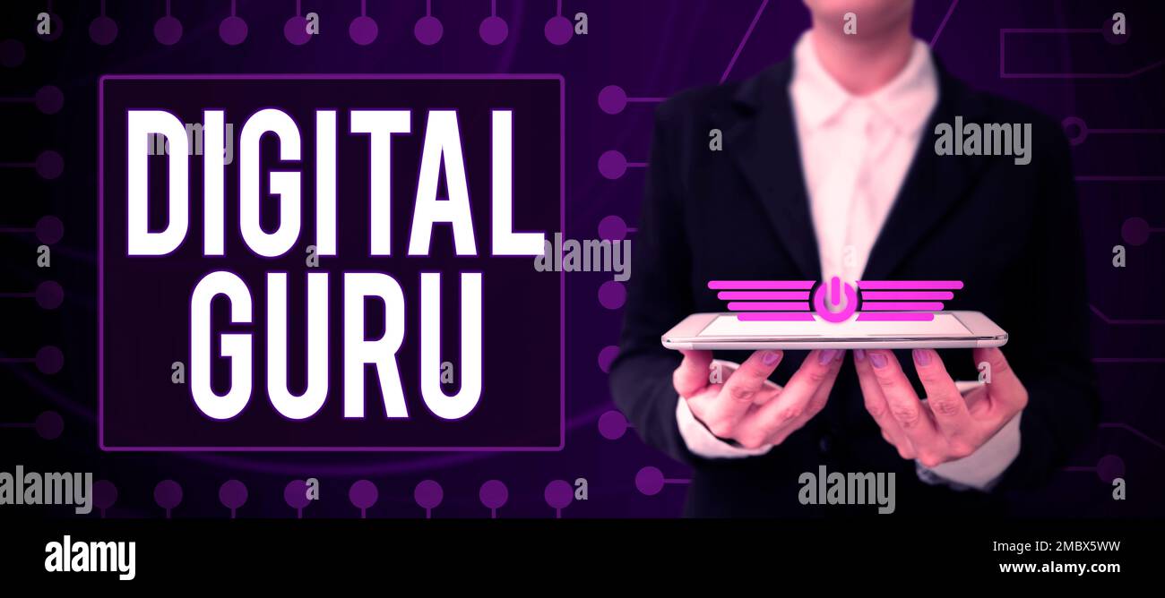 Sign displaying Digital Guru. Word for teacher and intellectual guide ...