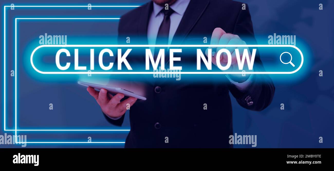 Conceptual display Click Me Now. Business idea asking to press the ...