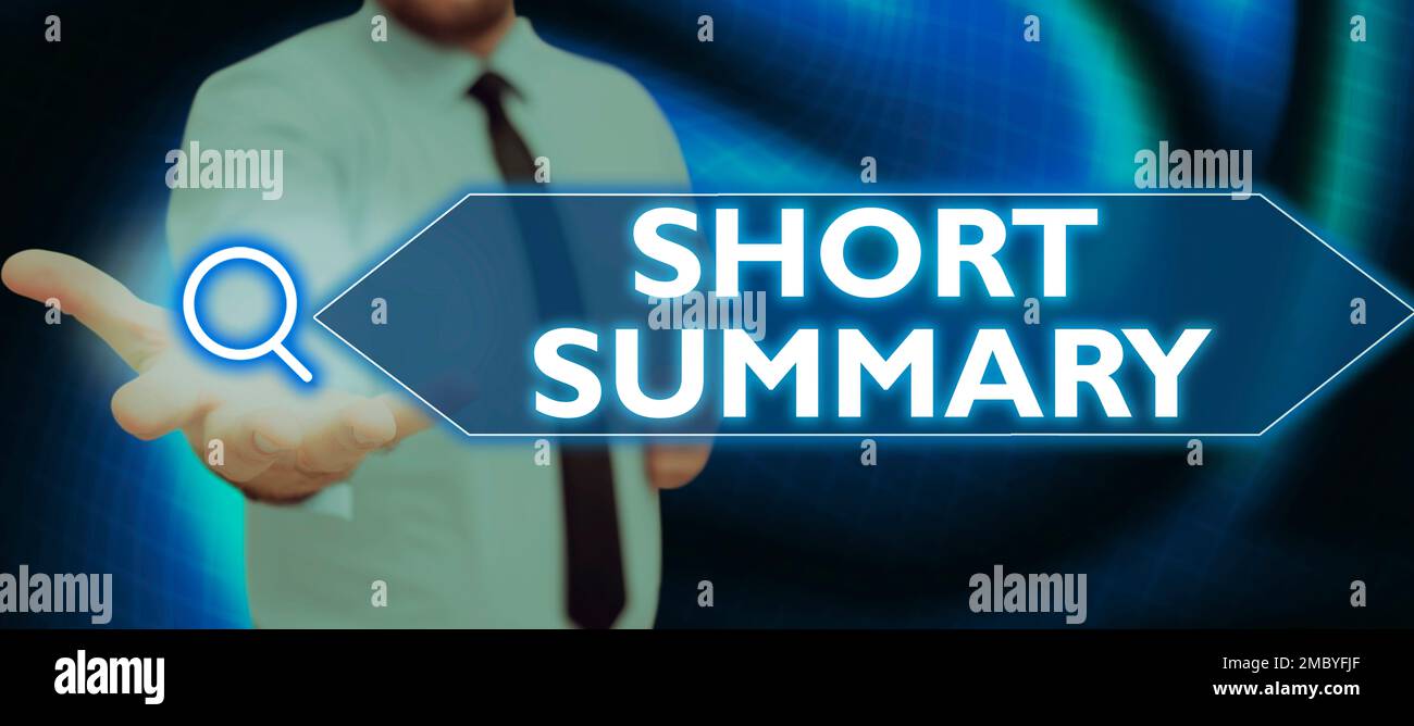 Sign displaying Short Summary. Business showcase Brief statement of ...