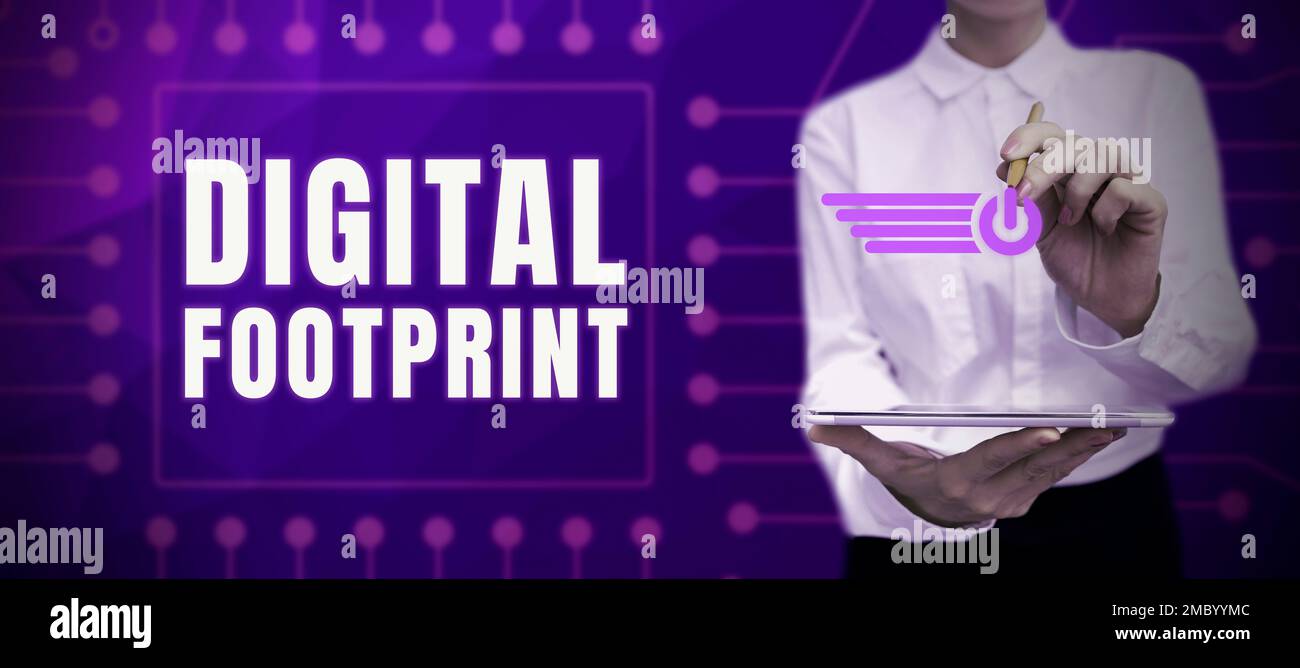 Sign displaying Digital Footprint. Business idea uses digital ...