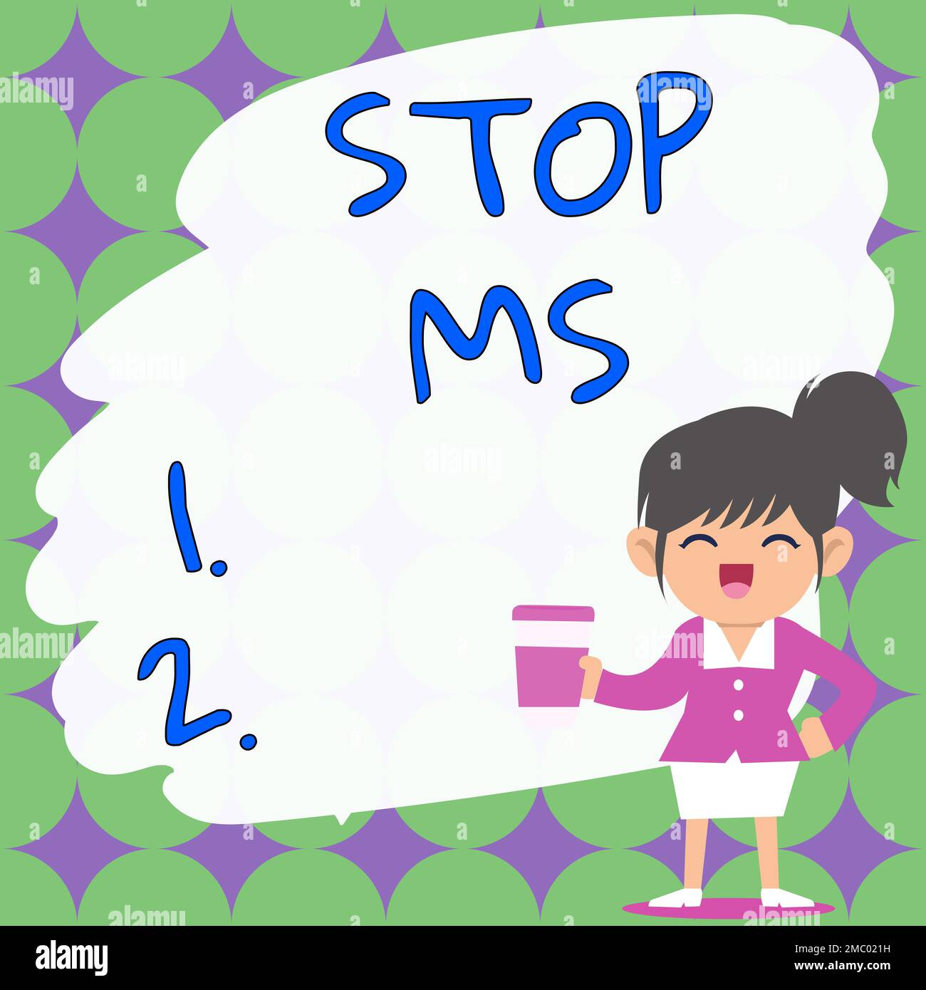 Sign displaying Stop Ms. Business showcase prevent disease marked by ...